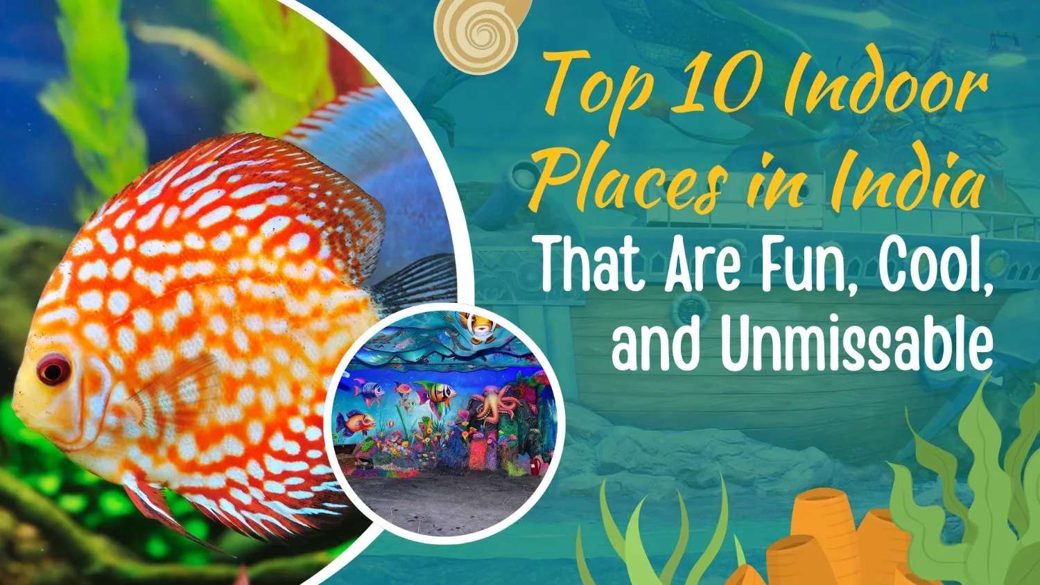 Top 10 Indoor Places in India That Are Fun, Cool, and Unmissable
